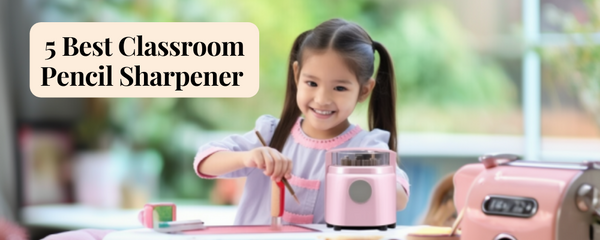 5 BEST Classroom Pencil Sharpener- [TOP PICKS] for My Class! - Modern ...
