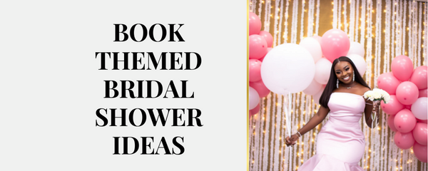 UNIQUE Book Themed Bridal Shower Ideas [TIMELESS + AFFORDABLE] - Modern ...