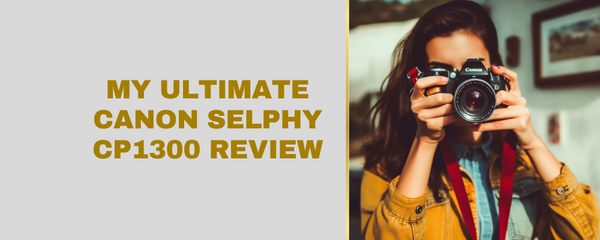 Canon Selphy cp1300 Review - WHAT Sets It APART From Others! - Modern ...